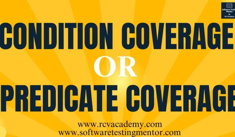 Condition Coverage or Predicate Coverage - Software Testing Mentor Condition Coverage or Predicate Coverage - Software Testing Mentor