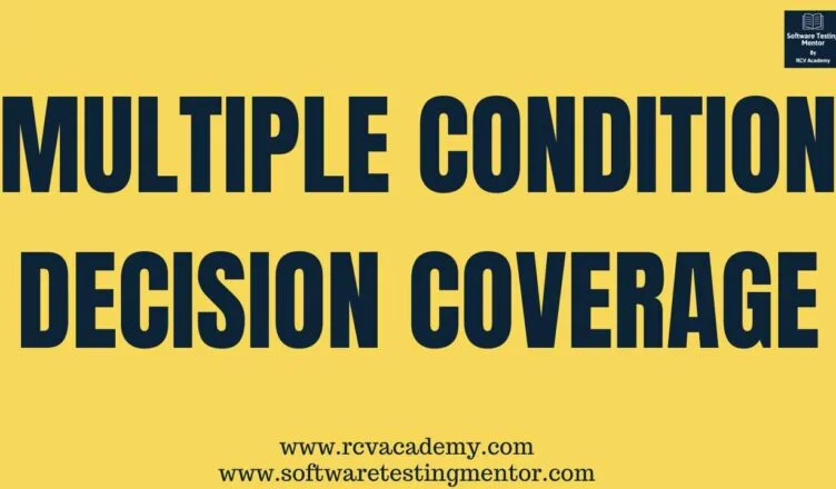 Multiple Condition Decision Coverage Software Testing Mentor