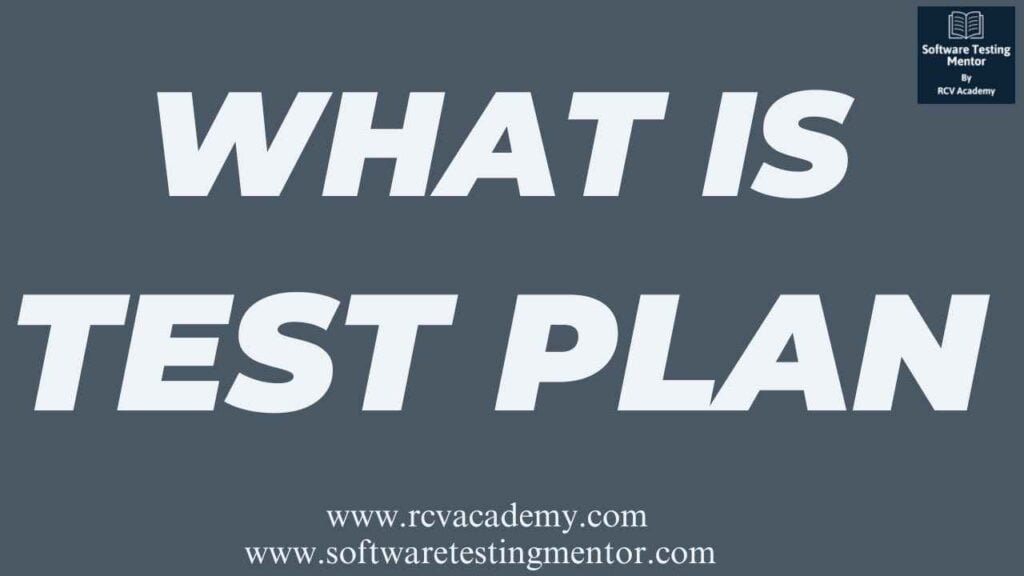 What is Test Plan? - Software Testing Mentor