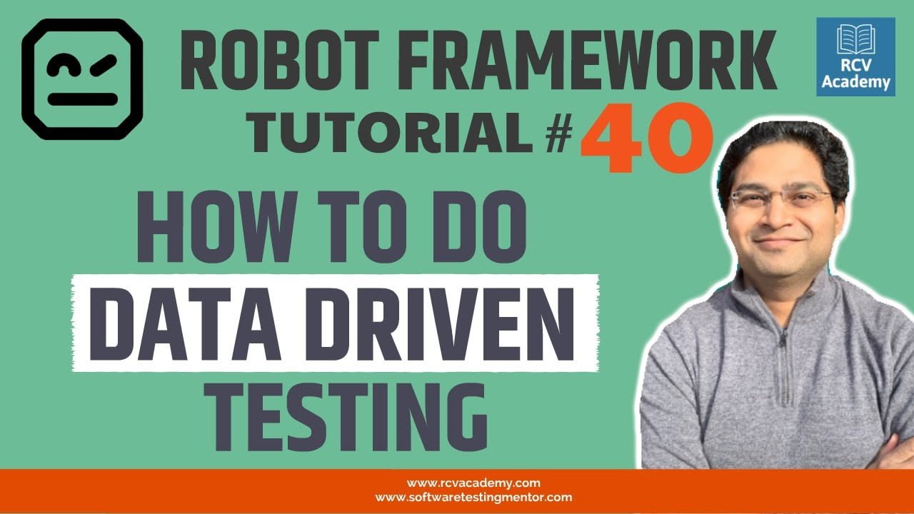 Robot Framework Tutorial 40 How To Do Data Driven Testing Software Testing Mentor