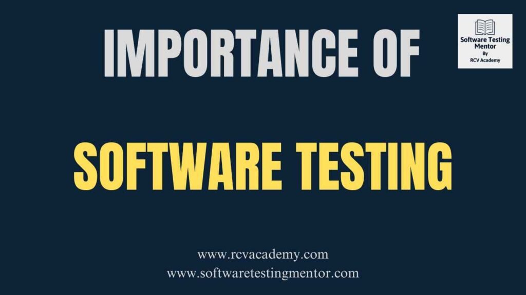 Importance Of Software Testing Software Testing Mentor